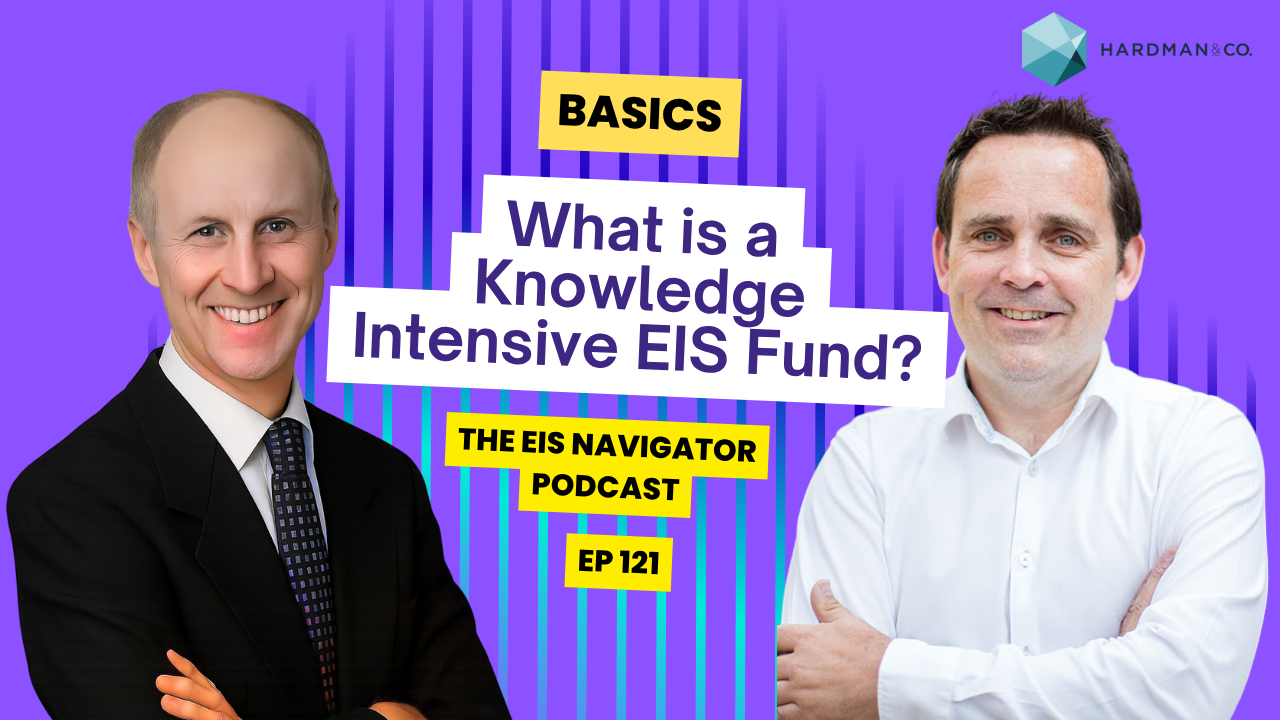 121: EIS and VC Basics: What are Knowledge Intensive EIS funds? | Glen Stewart of Committed ...