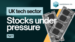 Hardman Talks | UK tech sector outlook for investors | Hardman & Co